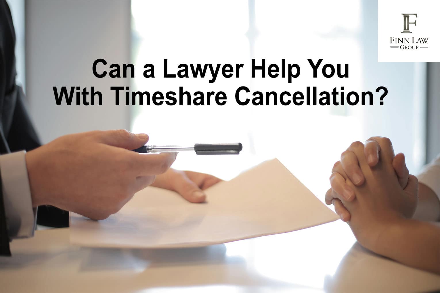 Can A Lawyer Help You With Timeshare Cancellation Finn Law Group Can A Lawyer Help You With Timeshare Cancellation Finn Law Group